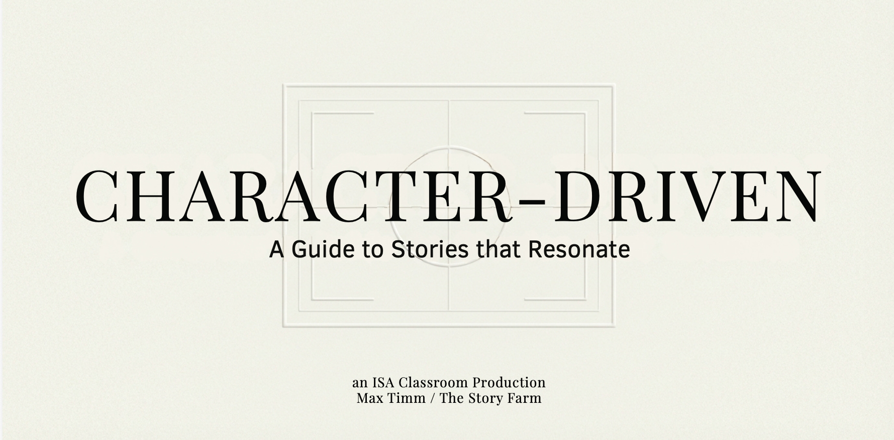 Character Driven: A Video Lecture