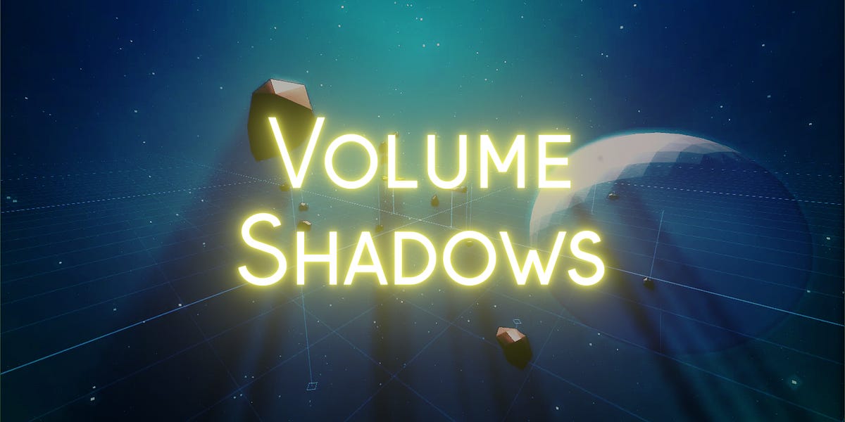 GM Shaders Guest: Volume Shadows - by Xor and Oakleaff