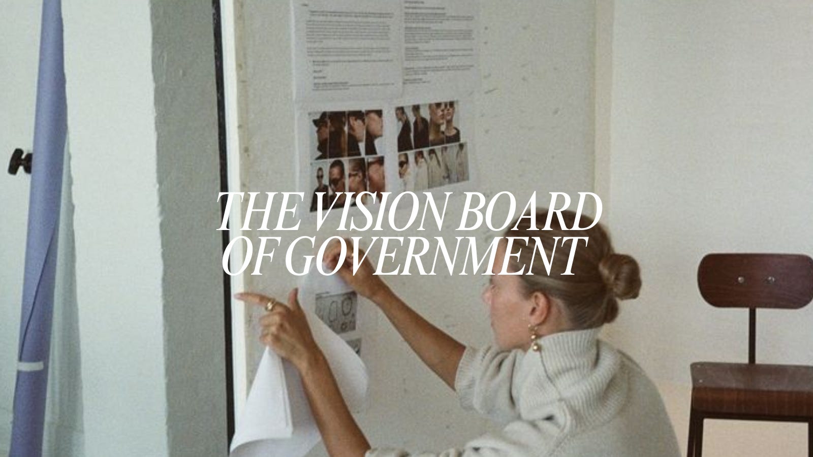 THE VISION BOARD OF GOVERNMENT - by The Justice Collective