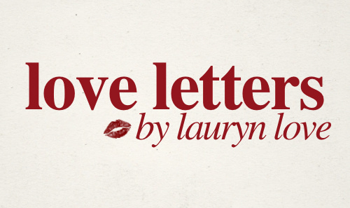 Love Letters by Lauryn Love | Substack