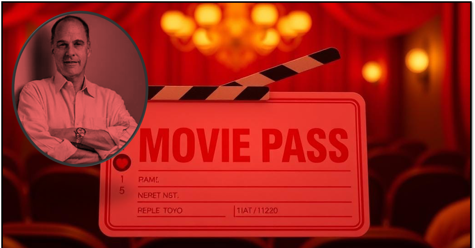 Ted Farnsworth – MoviePass – Business Blunders Hall Of Shame