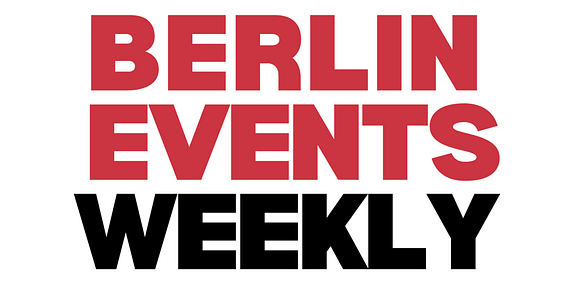 Berlin Events Weekly | Zim | Substack