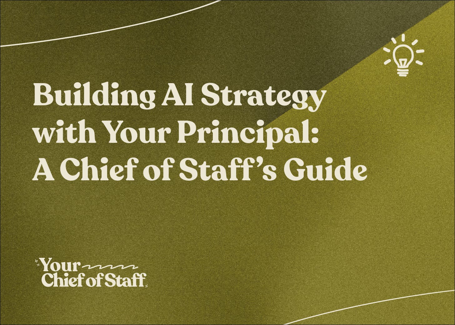 Building AI Strategy with Your Principal: A Chief of Staff’s Guide