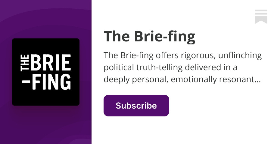 The Brie-fing | Brie McReynolds | Substack