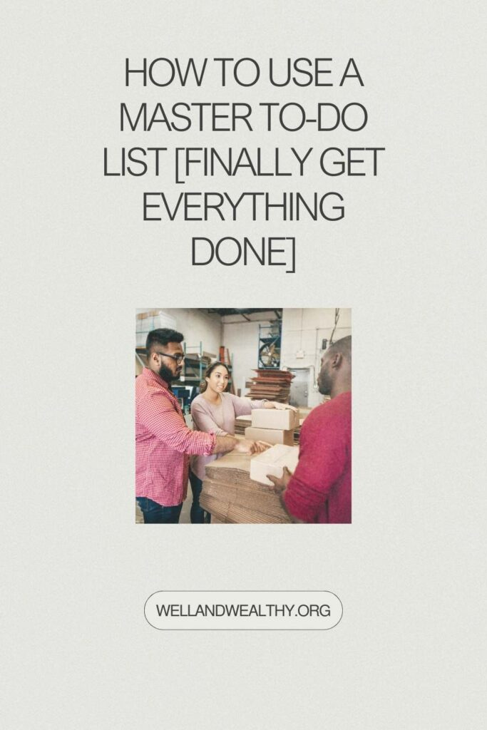 How to Use a Master To-Do List [Finally Get EVERYTHING Done]