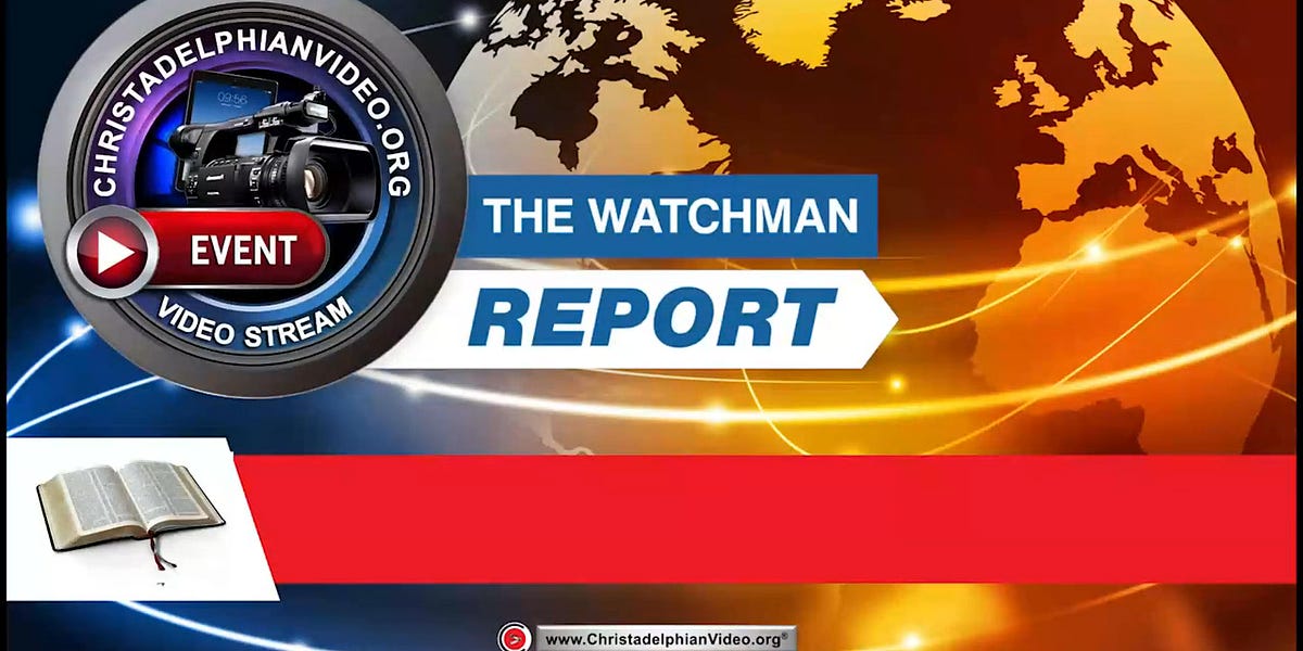Watchman Report:#12 'All thy Lovers have forgotten thee' (6.33)