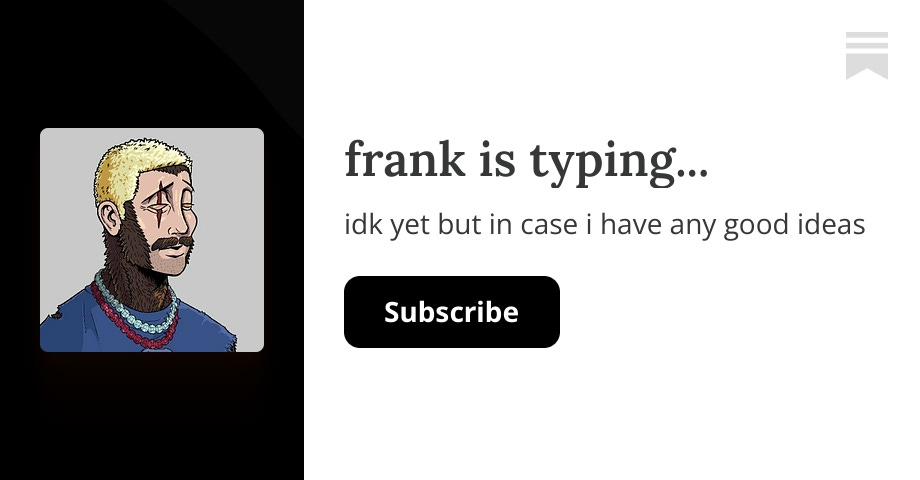 About - frank is typing...