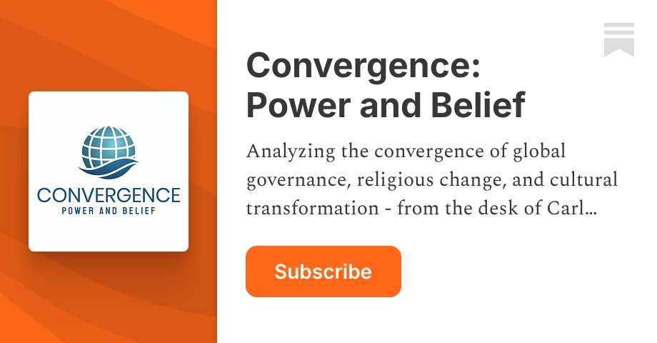 Convergence: Power and Belief | Substack