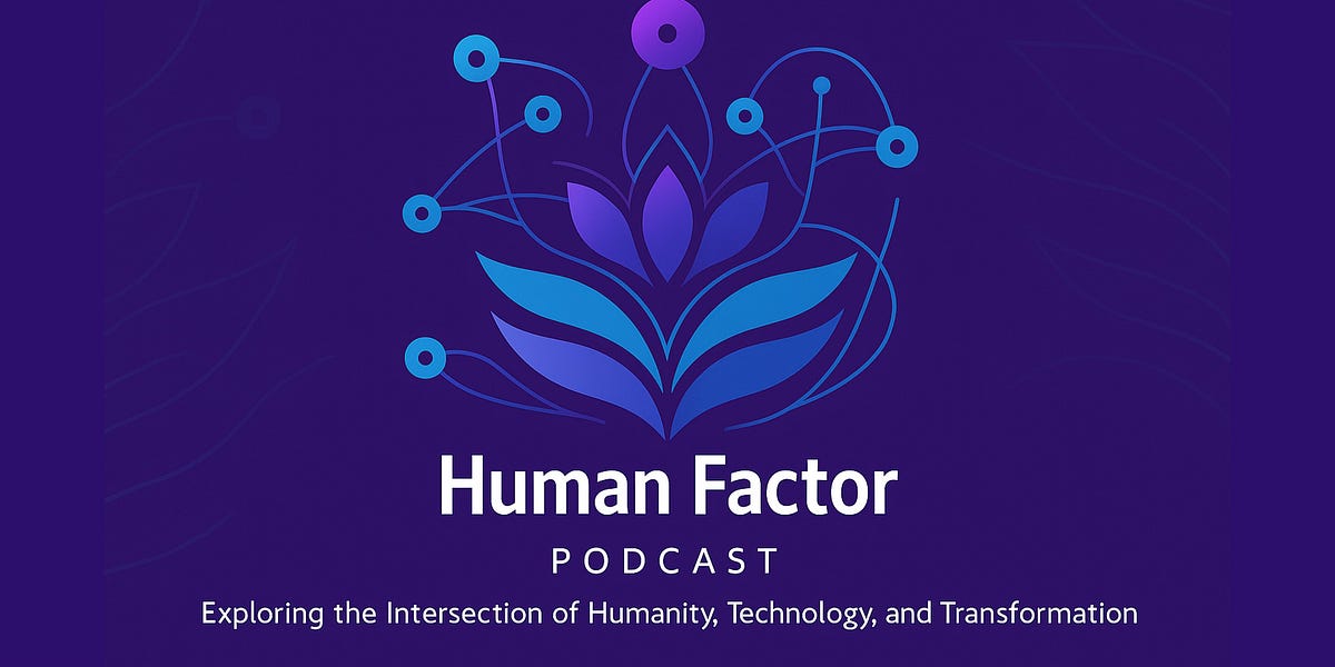 Human Factor Podcast: Episode 2 Available - by Kevin Novak