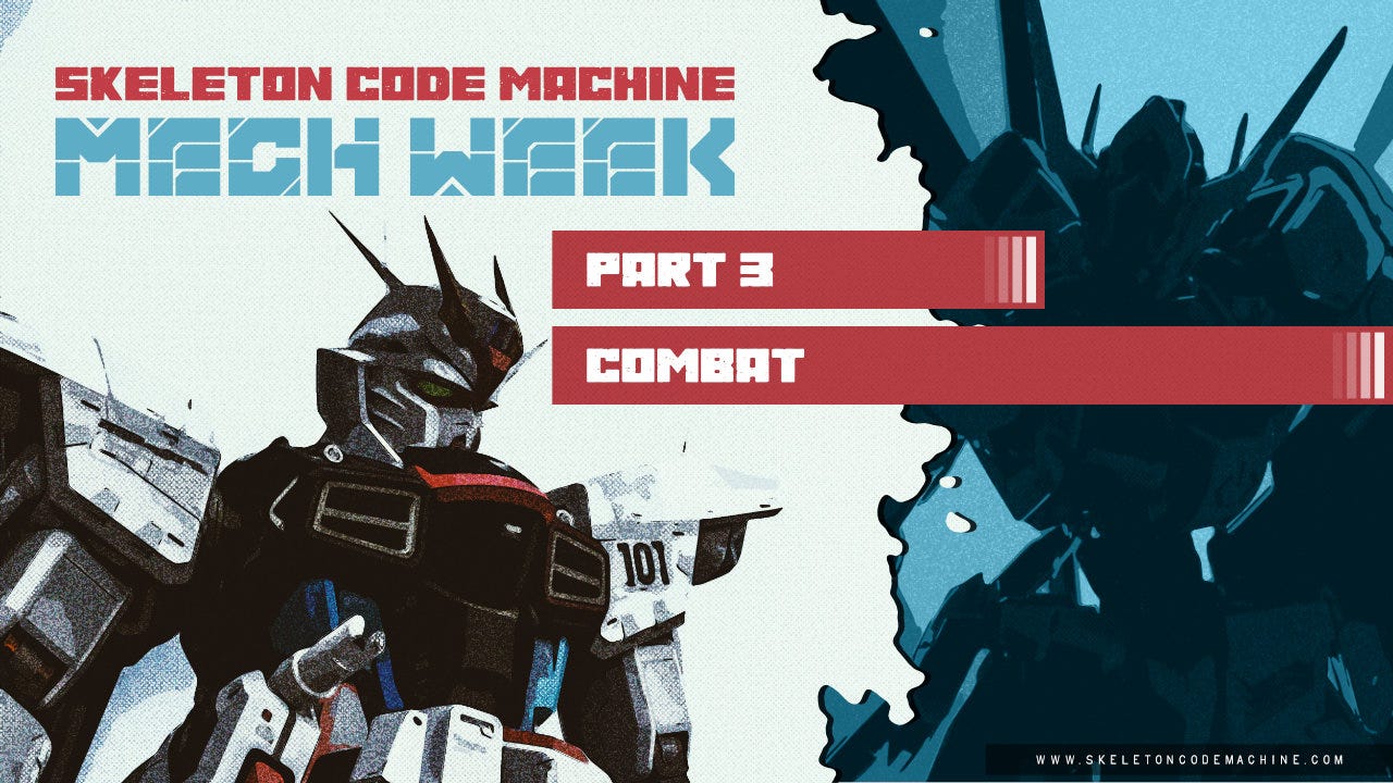 MECH WEEK: Combat - Skeleton Code Machine