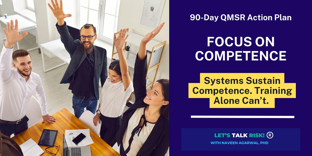 Focus on Competence, Not Just Training for QMSR Readiness