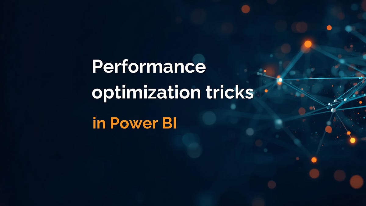 Why is my Power BI so slow? After analyzing 100+ reports, I found 12 ...