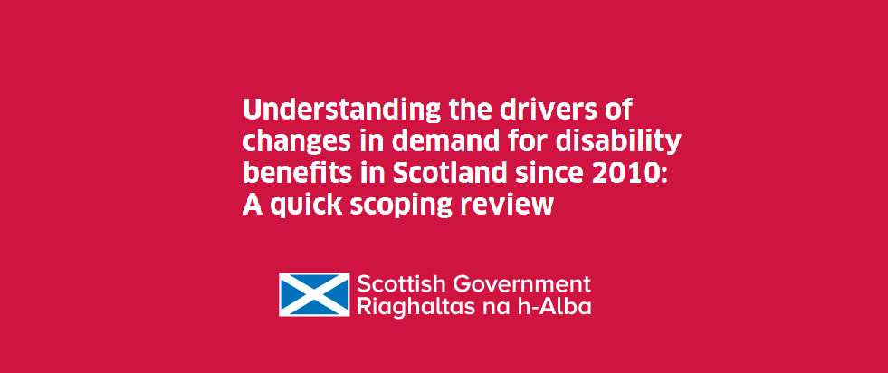 New Report|Drivers of changes in demand for disability benefits in Scotland