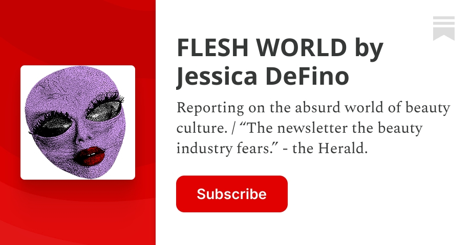 FLESH WORLD by Jessica DeFino | Substack