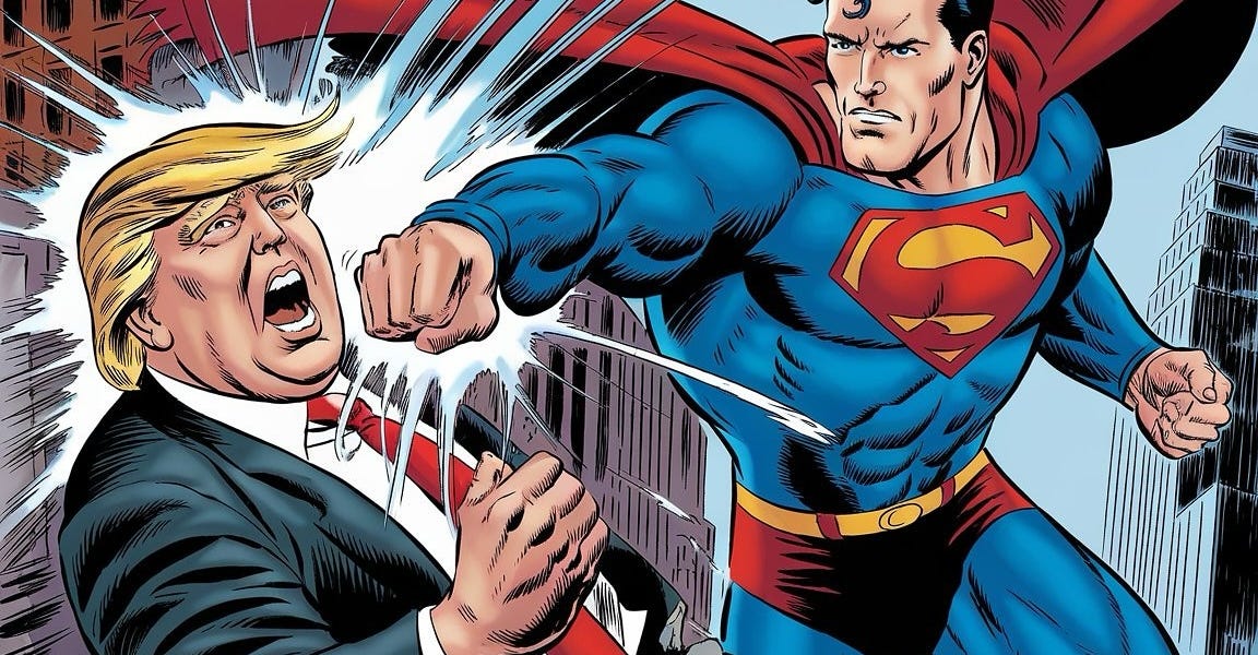 Superman just Punched Trump and MAGA in the face!