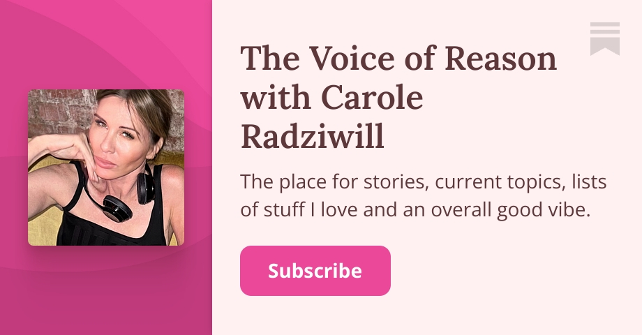 The Voice of Reason with Carole Radziwill | Substack
