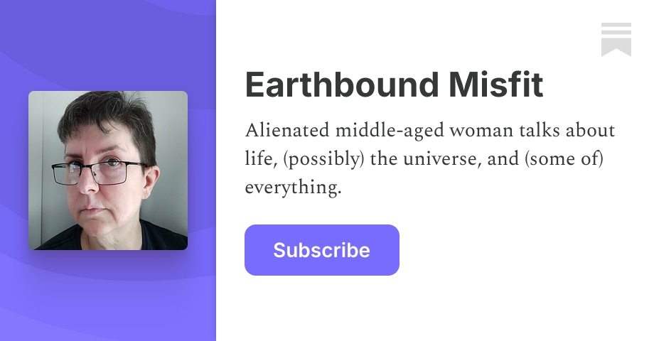 07 January 2026 - by Dana Seilhan - Earthbound Misfit