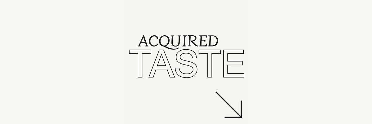 acquired taste examples