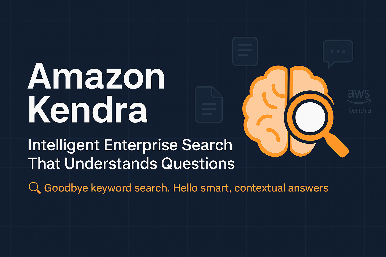 🧠 Amazon Kendra: Intelligent Search That Understands Questions