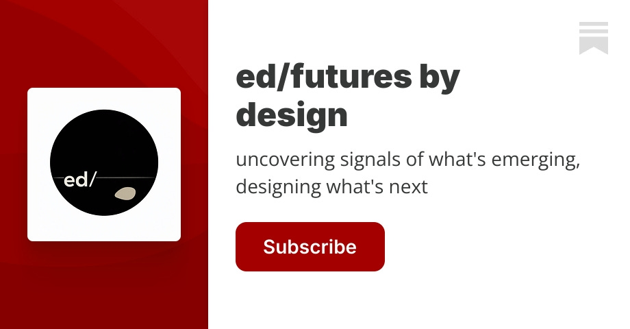 ed/futures by design | Rivkah Schack | Substack