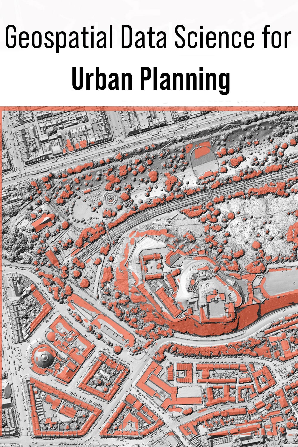 Geospatial Data Science for Urban Planning