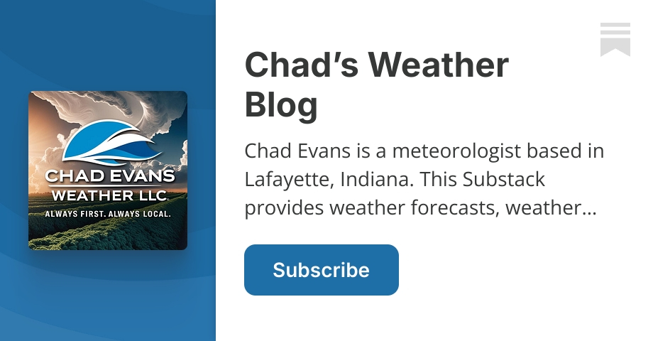 Chad’s Weather Blog | Chad Evans | Substack