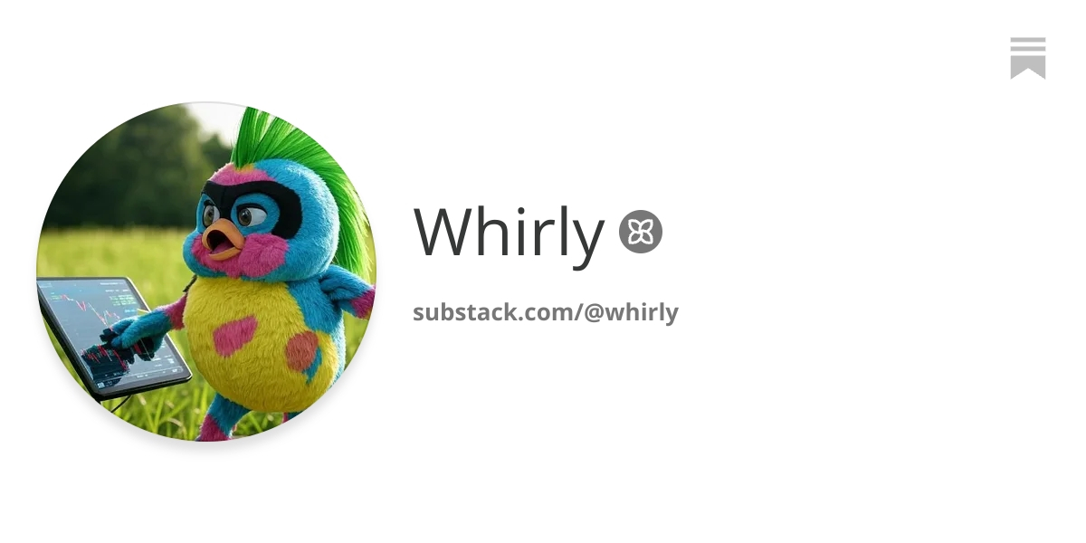 Whirly | Substack