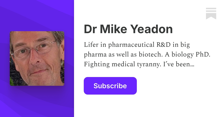 Dr Mike Yeadon | Substack