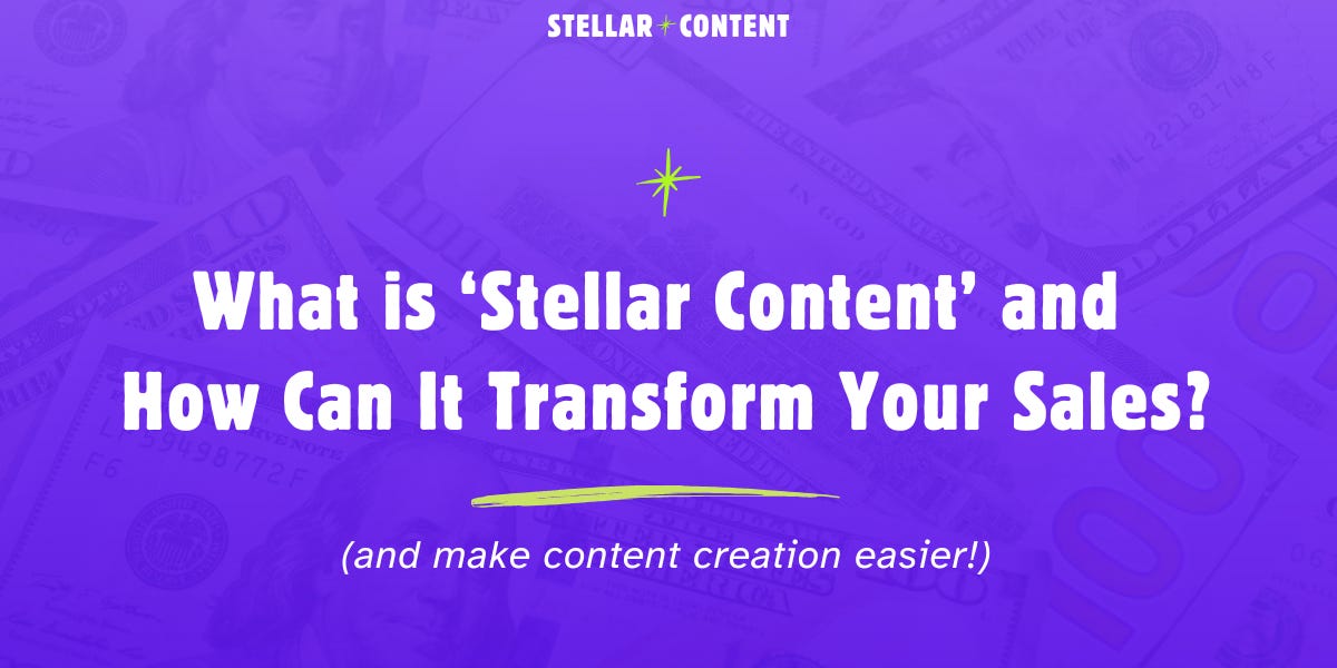Stellar Content: My Proven System to Sign Clients Consistently Without ...