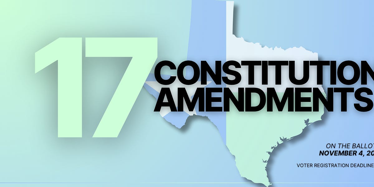 17 Constitutional Amendments - by As Texas Goes