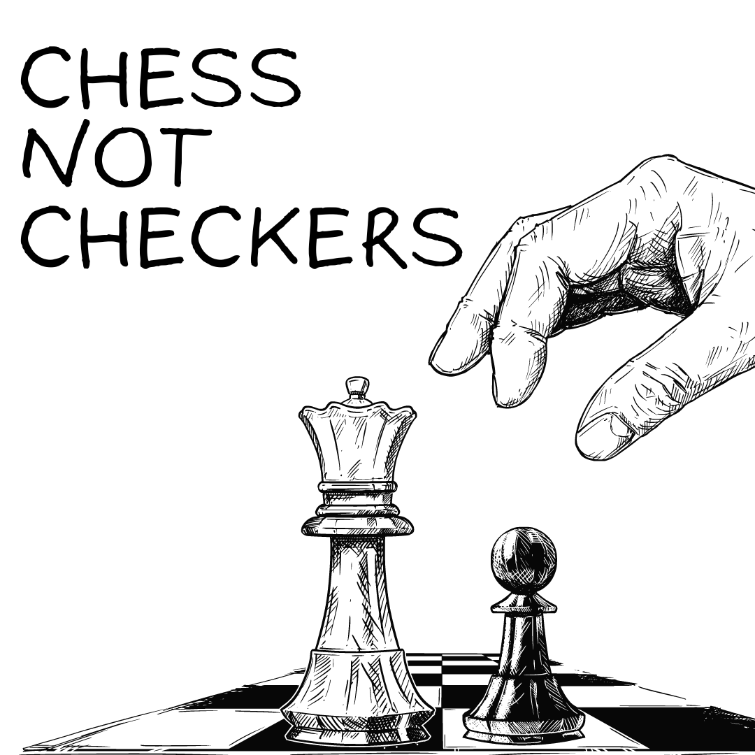 15. Chess Not Checkers - by Aaron Dunn / Power Acronym
