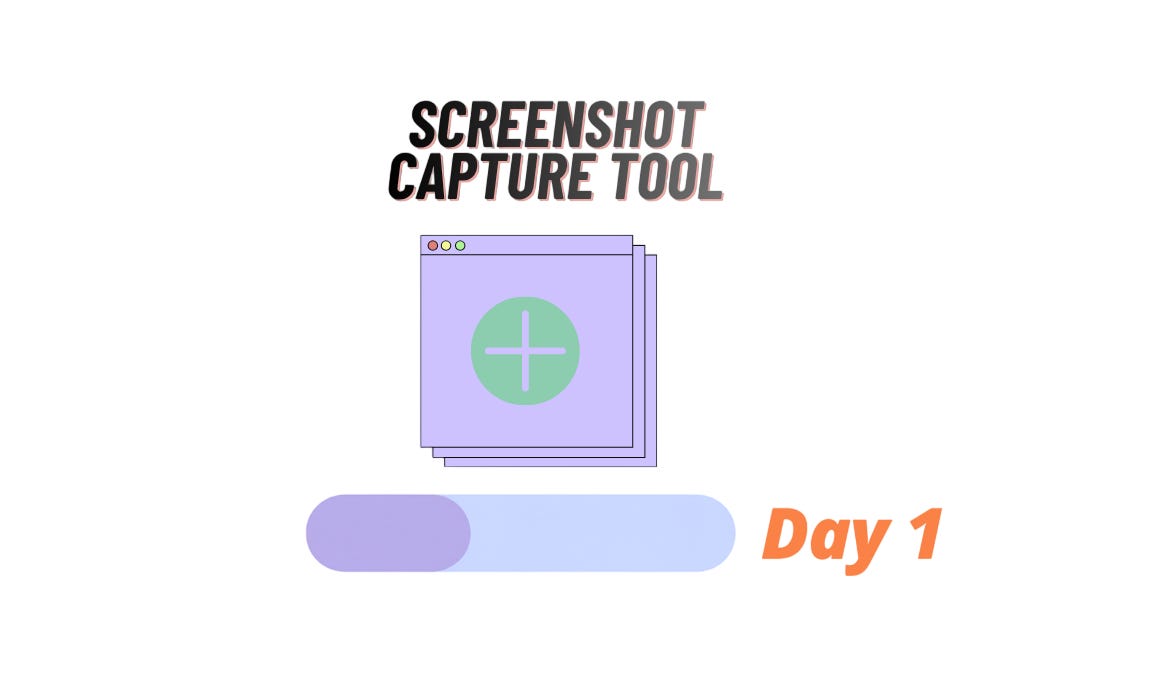 Build a Modern Desktop Screenshot & Annotation Tool - Day 1: Screenshot ...