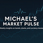 Michael's Market Pulse | Substack