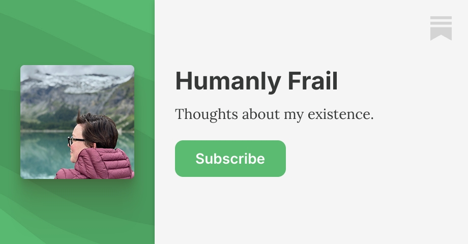 Humanly Frail | Joyce S. | Substack