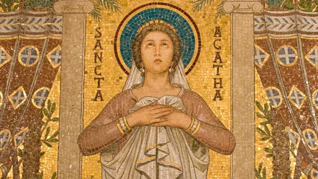 Heroes and Heroines of the Faith - St. Agatha, Virgin