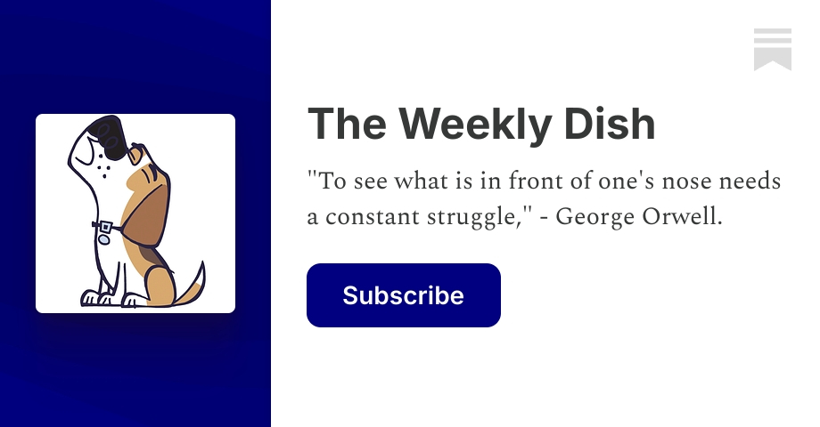 The Weekly Dish | Andrew Sullivan | Substack