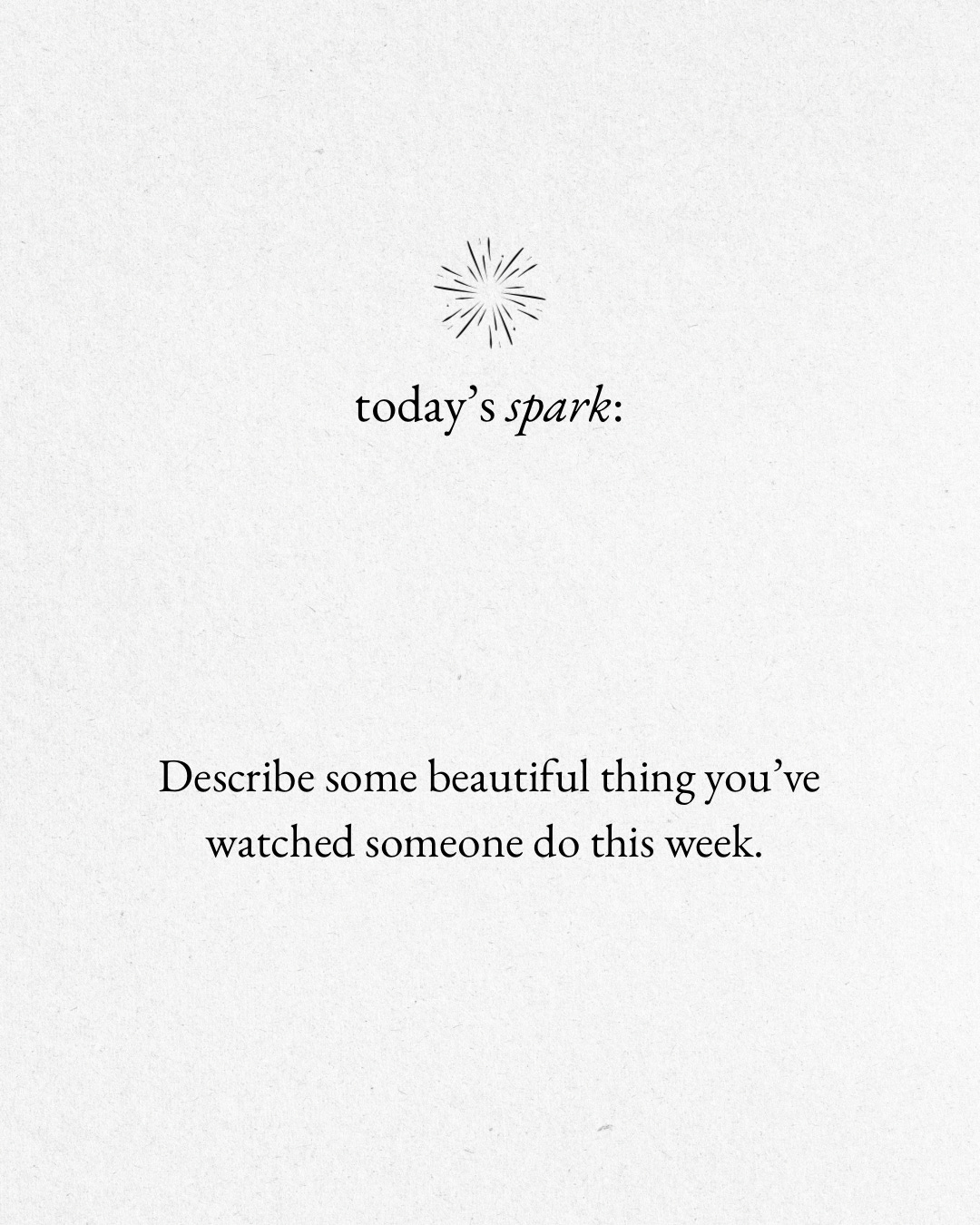 Everyone I love is doing beautiful things