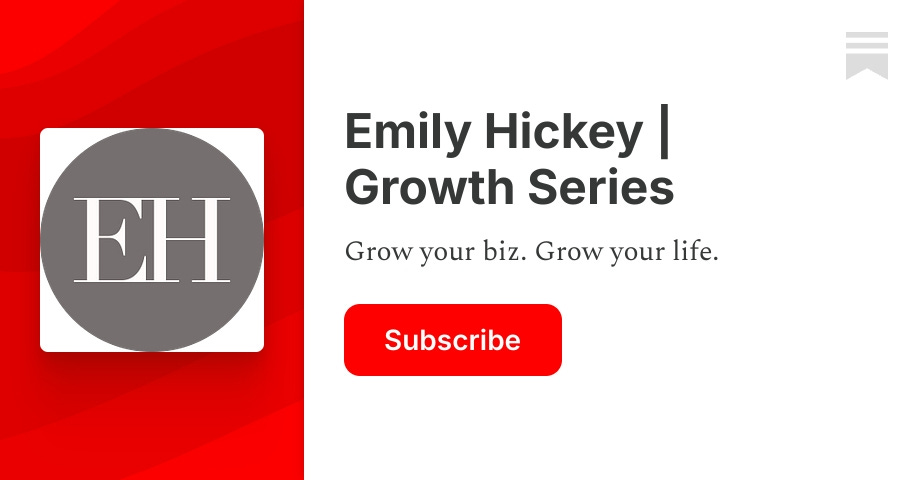 Emily Hickey | Growth Series | Substack