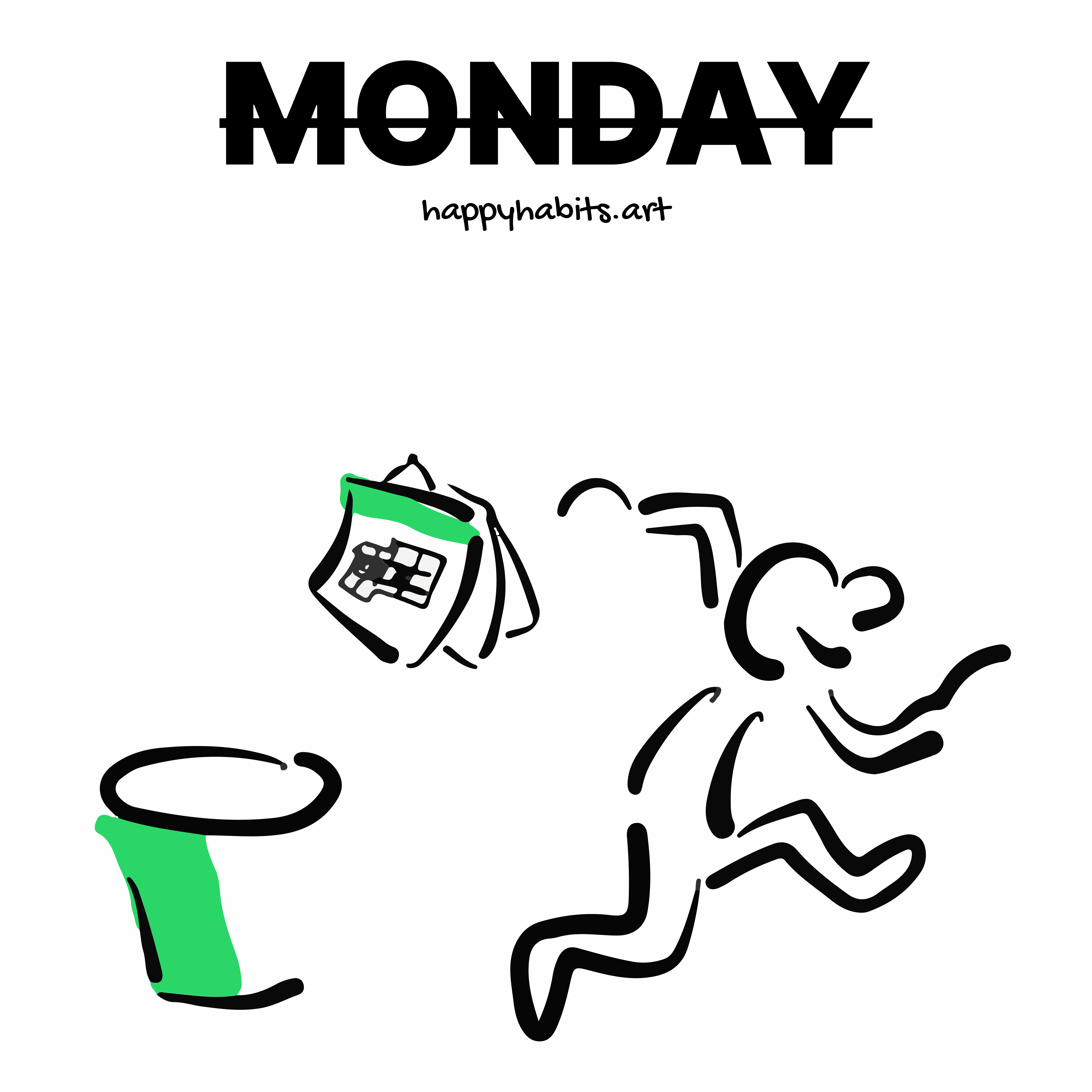 Screw Monday - Happy Habits