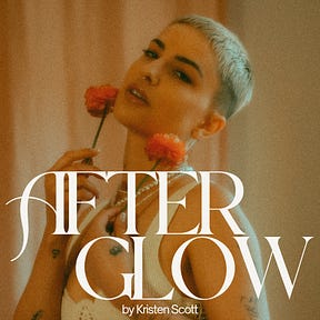 Afterglow | Kristen Scott | Substack