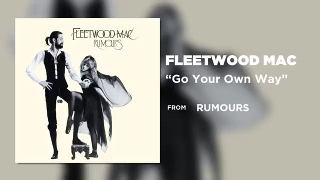Go Your Own Way – The Story of the Song and the Meaning Behind the Words