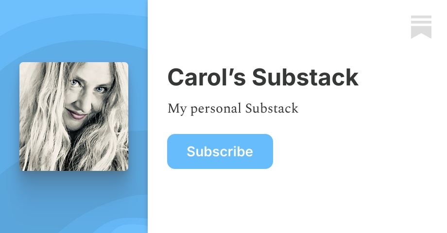 Carol’s Substack | Substack