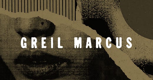 Greil Marcus | Substack