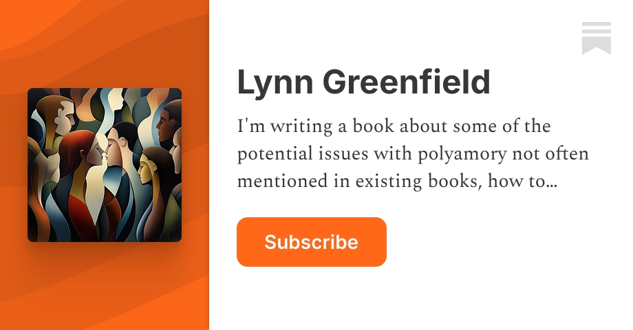 Upcoming Book About Post-Polyamory - Lynn Greenfield
