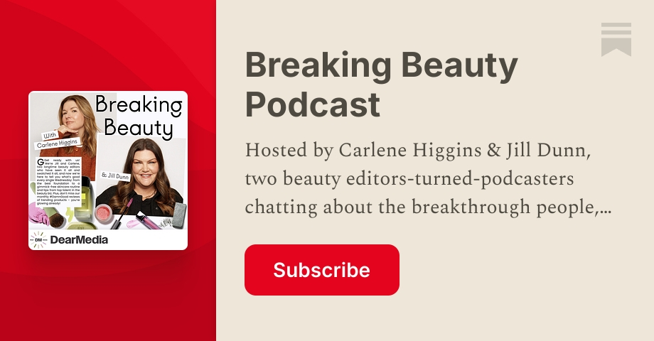 Breaking Beauty Podcast | Substack