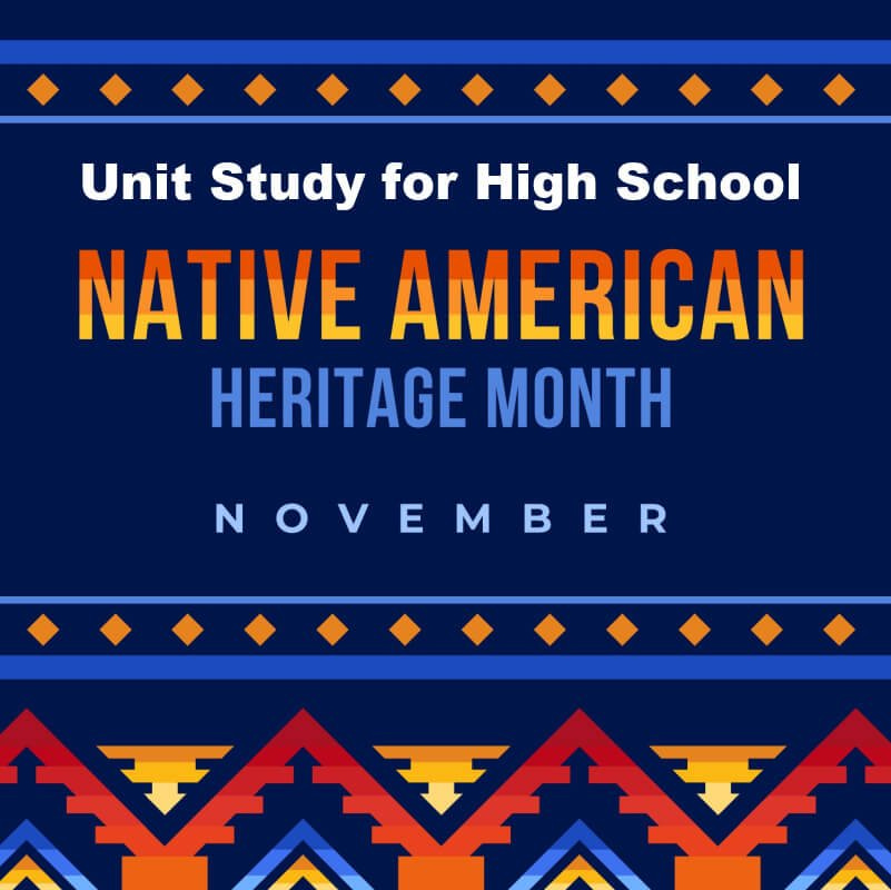 Unit Study for Native American Heritage Month