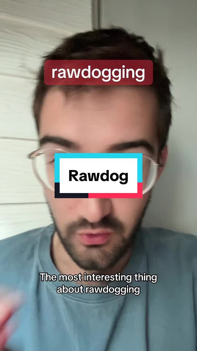 Word of the week: Rawdog - by Nancy Friedman - Fritinancy