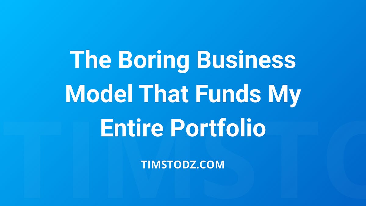 The Boring Business Model That Funds My Entire Portfolio