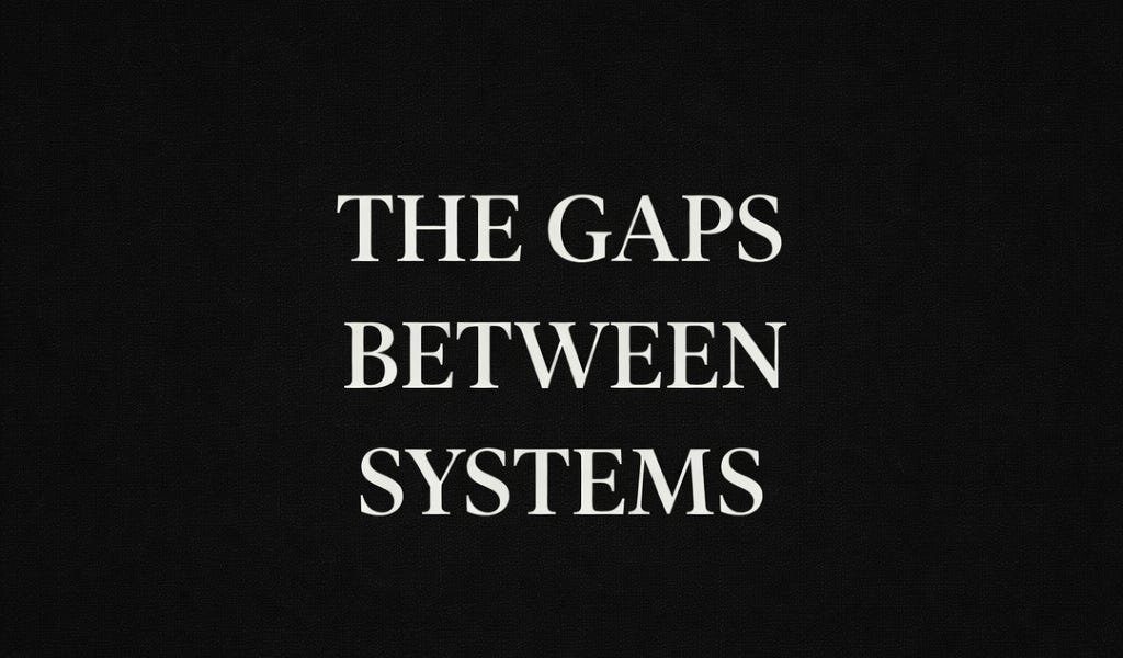 Case 002: The Gaps Between Systems