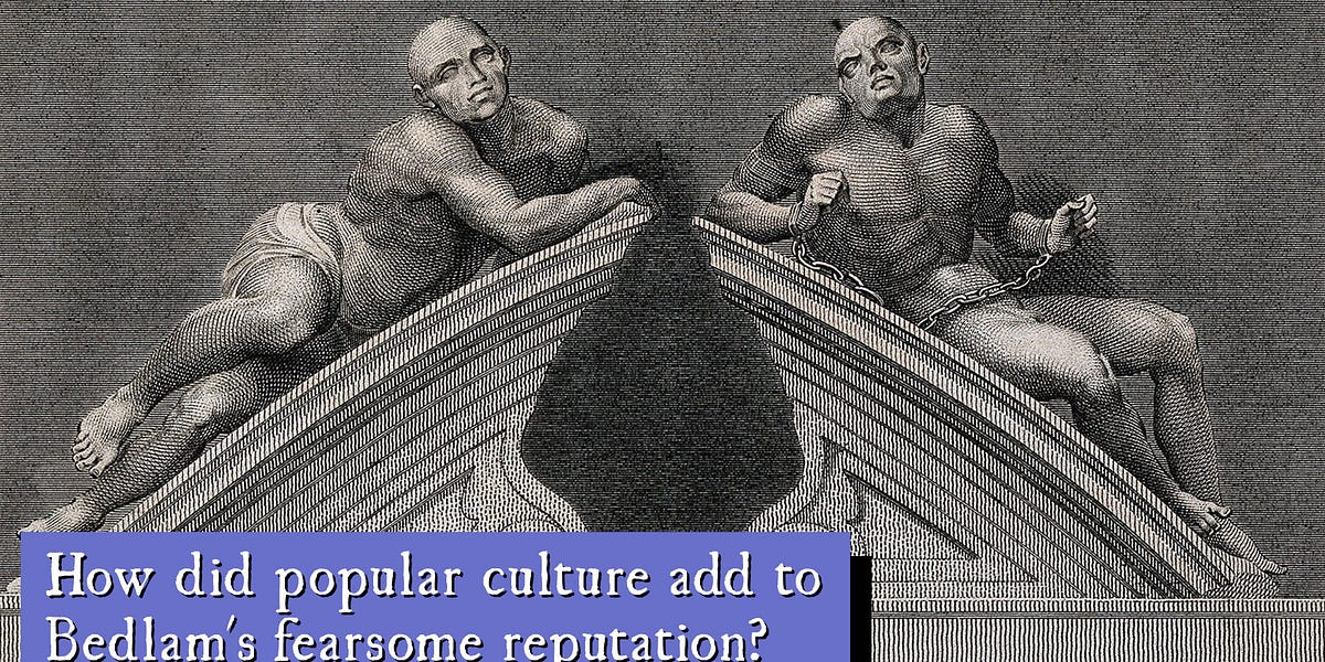 How did popular culture add to Bedlam’s fearsome reputation?